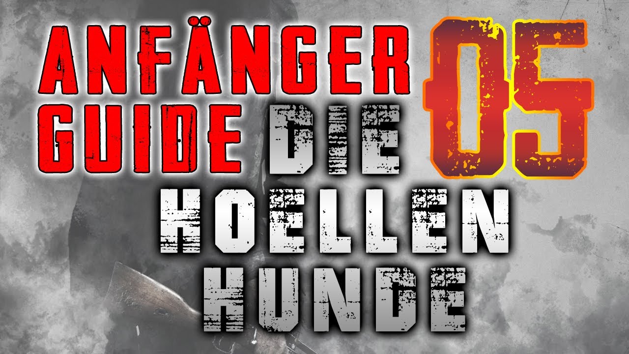 Hunt Showdown - Anfänger Guide #05 - Die Höllenhunde | Infos | Deutsch ...