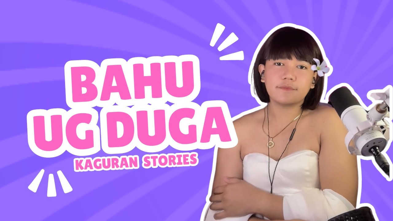 KAGURAN STORY | BAHO UG DUGA - YouTube