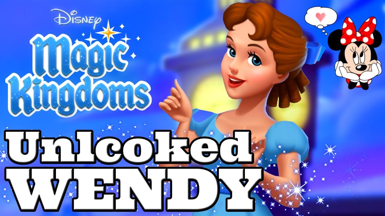 UNLOCKED WENDY DARLING 💙 PETER PAN Disney Magic Kingdoms | Gameplay ...