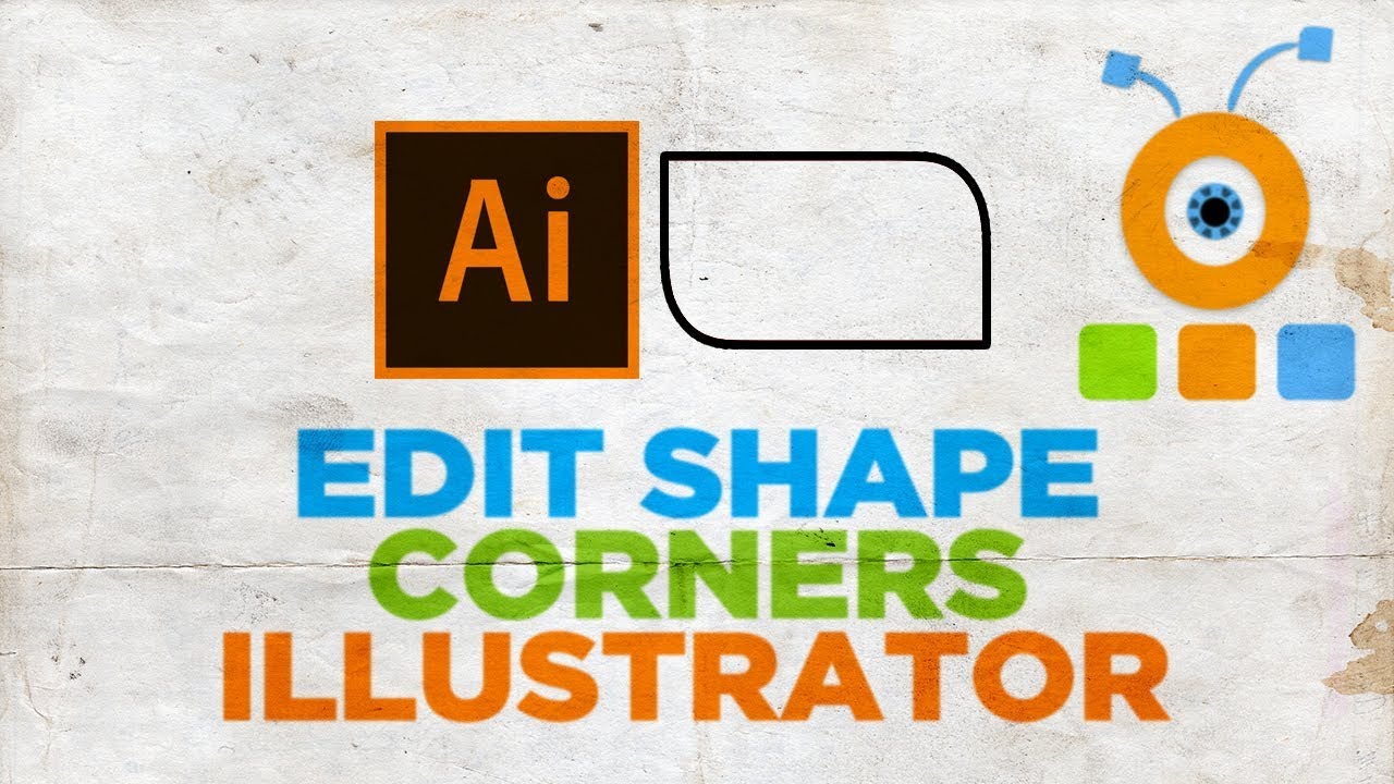 How To Edit Shape Corners In Adobe Illustrator YouTube How To Edit Shape Corners In Adobe Illustrator YouTube