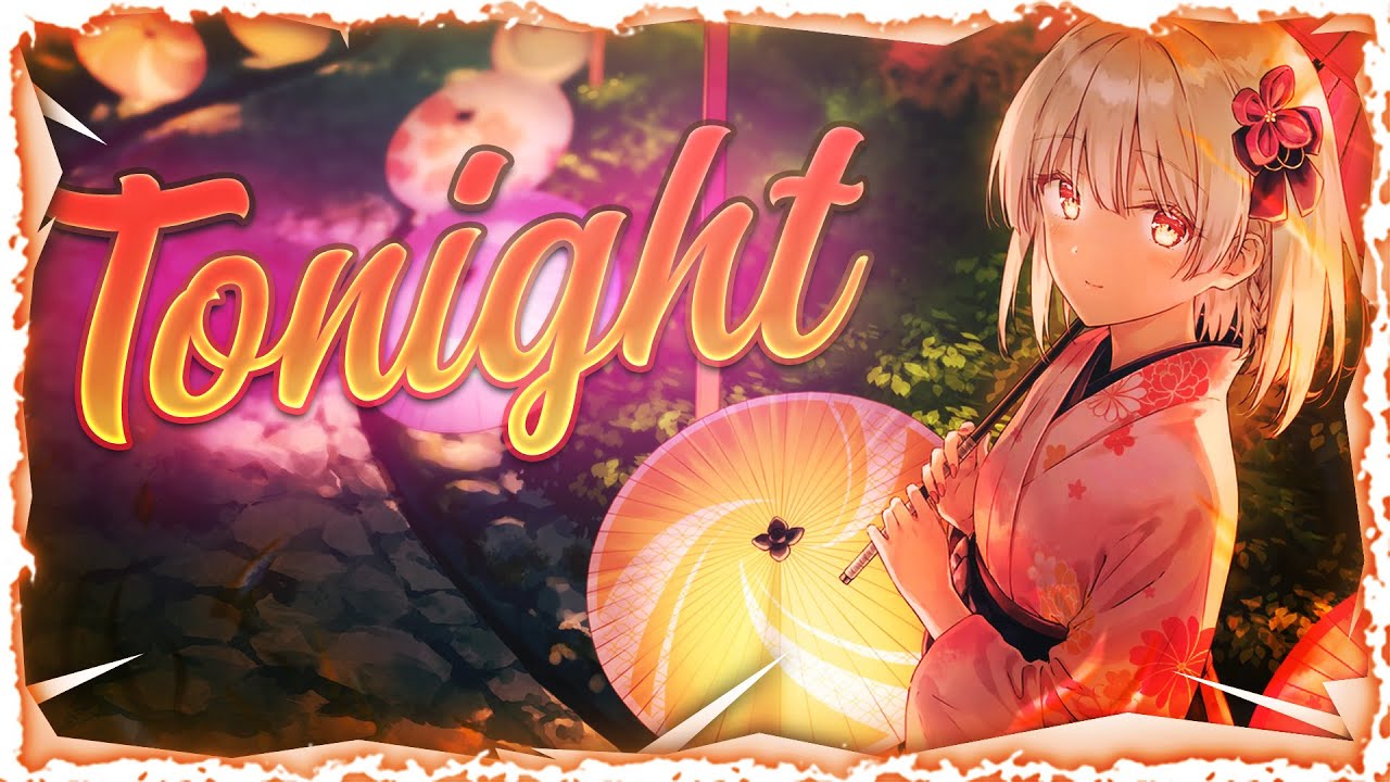 Nightcore - Tonight (Lyrics) - YouTube