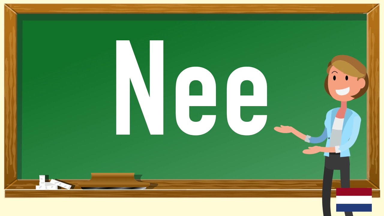 How to pronounce Nee in Dutch - YouTube