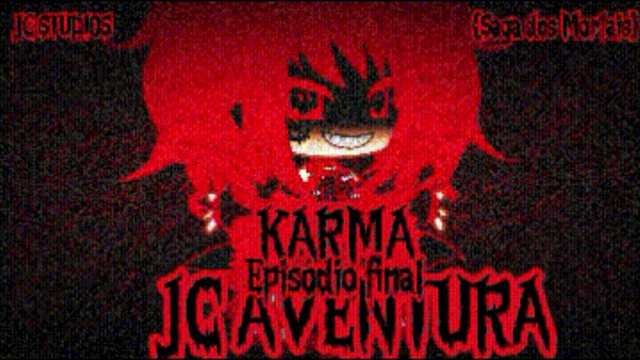 {JC STUDIOS}(JC AVENTURA)EPISÓDIO 36 KARMA{SAGA DOS MORTAIS}[FINAL DA 1° TEMPORADA] - YouTube