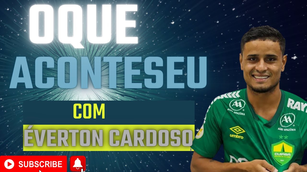 O Que Aconteceu Com Everton Cardoso Ex GRÊMIO!!! - YouTube