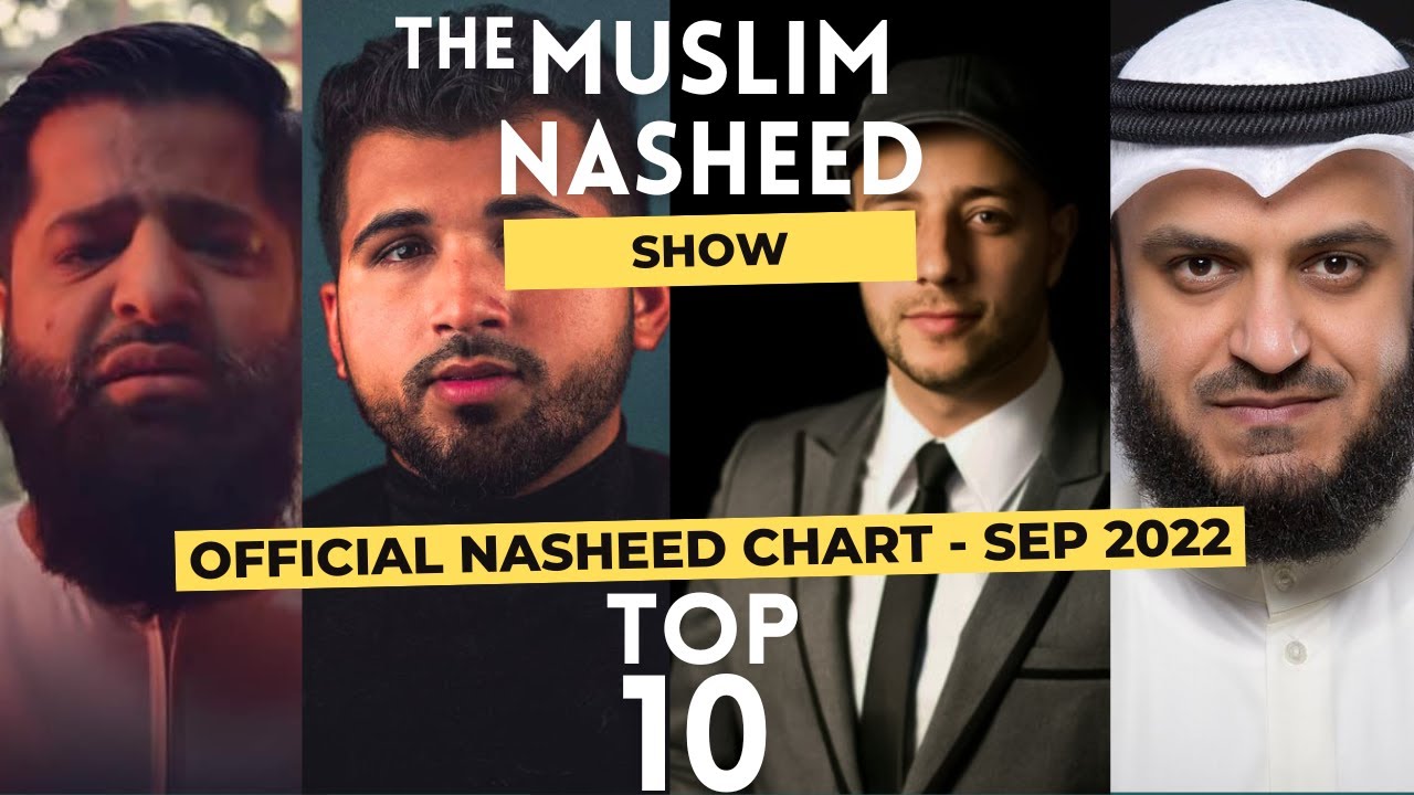 The Muslim Nasheed Show | Official Top 10 Chart Sep 2022 ft Omar Esa ...