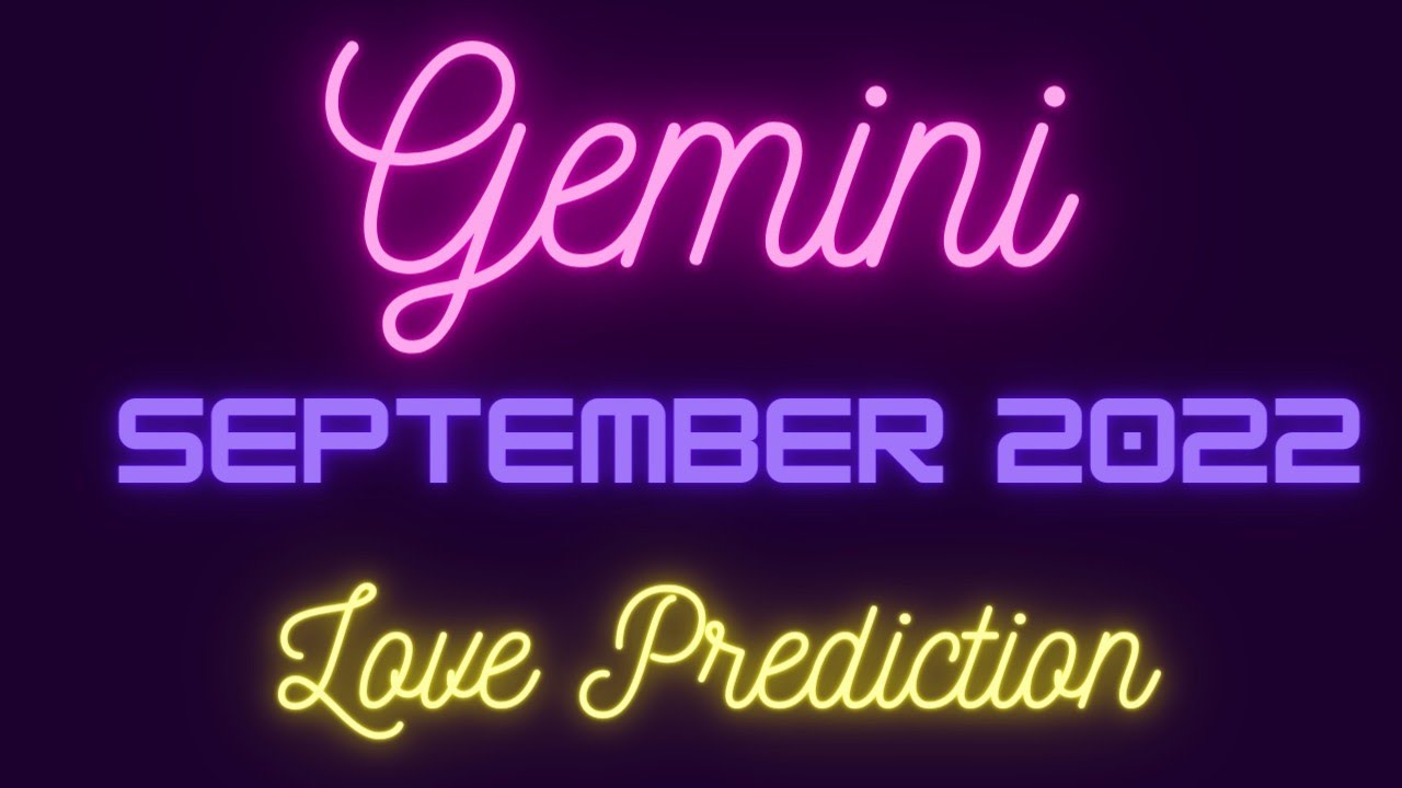 GEMINI ♊ LOVE SEPTEMBER "FINALLY!! VICTORY WITH THE LOVE SITUATION YOU ...