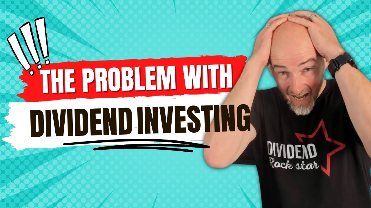 There is a Problem With Dividend Investing - YouTube