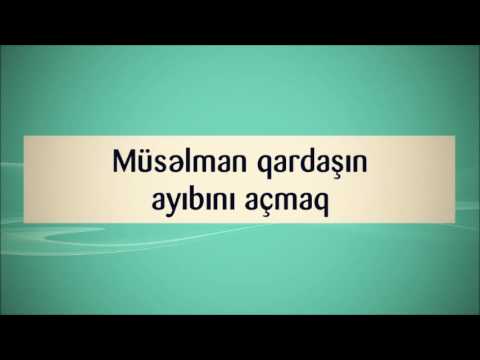 Müsəlman qardaşın ayıbını açmaq || Abu Zeyd