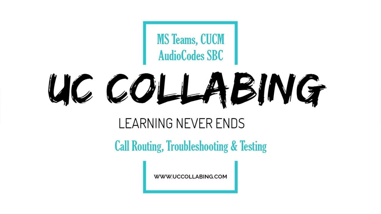 MS Teams, Audiocodes SBC, CUCM Call Routing & Troubleshooting - YouTube