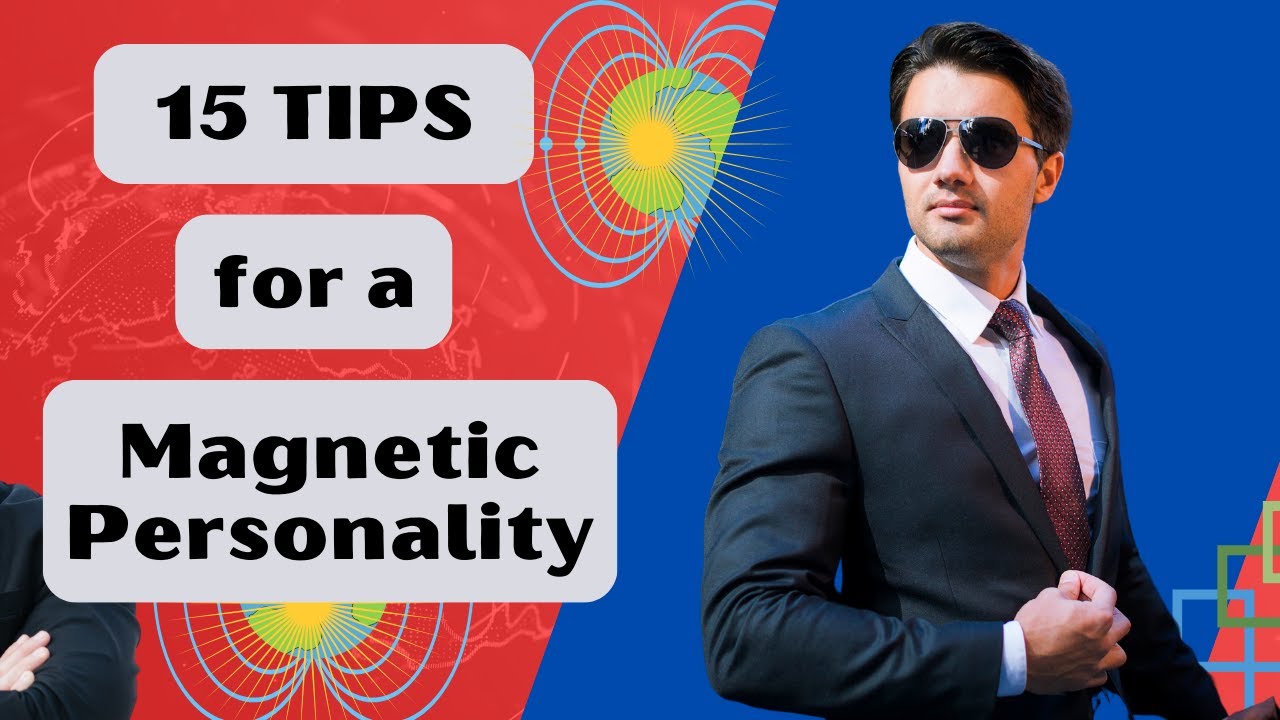 15 Magnetic Personality Tips | Use Them Now for Success - YouTube
