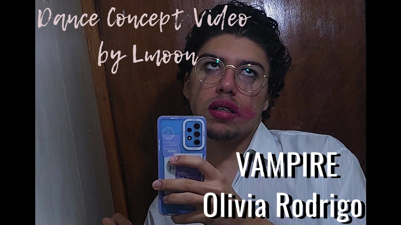 Vampire - Olivia Rodrigo Dance Concept Video - YouTube