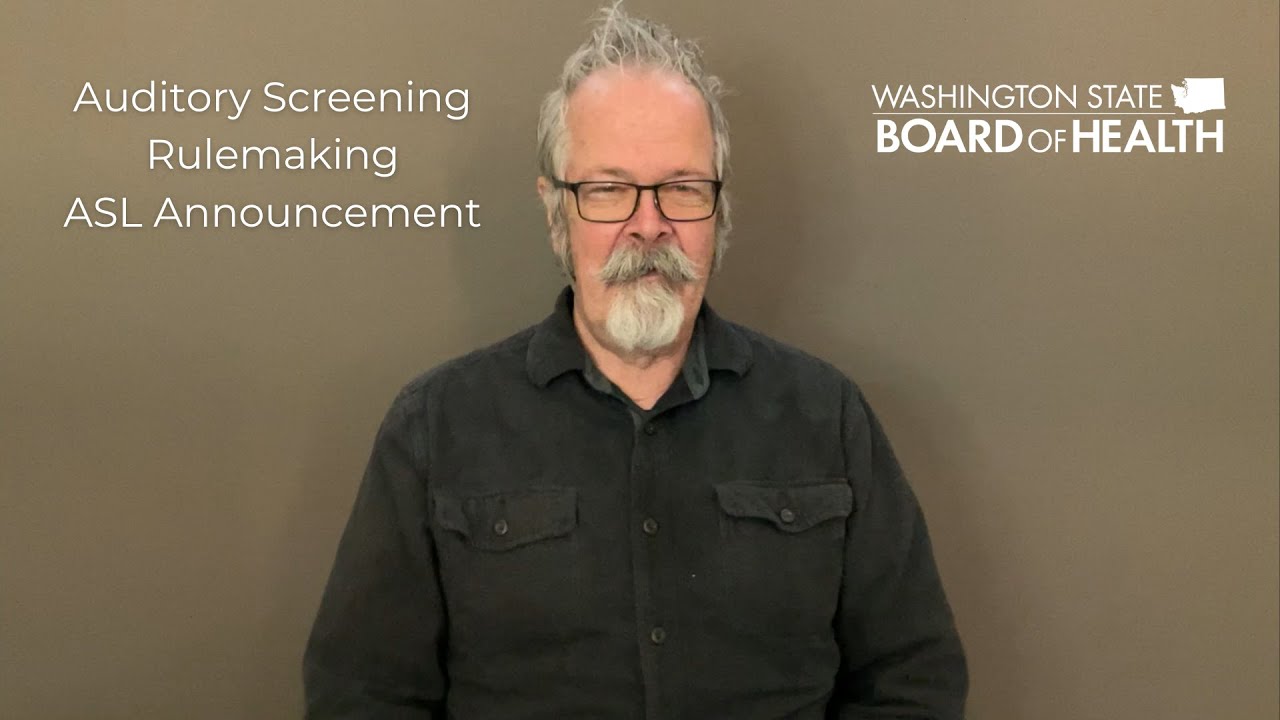 Washington State Board of Health ASL Announcement - Auditory Screening ...