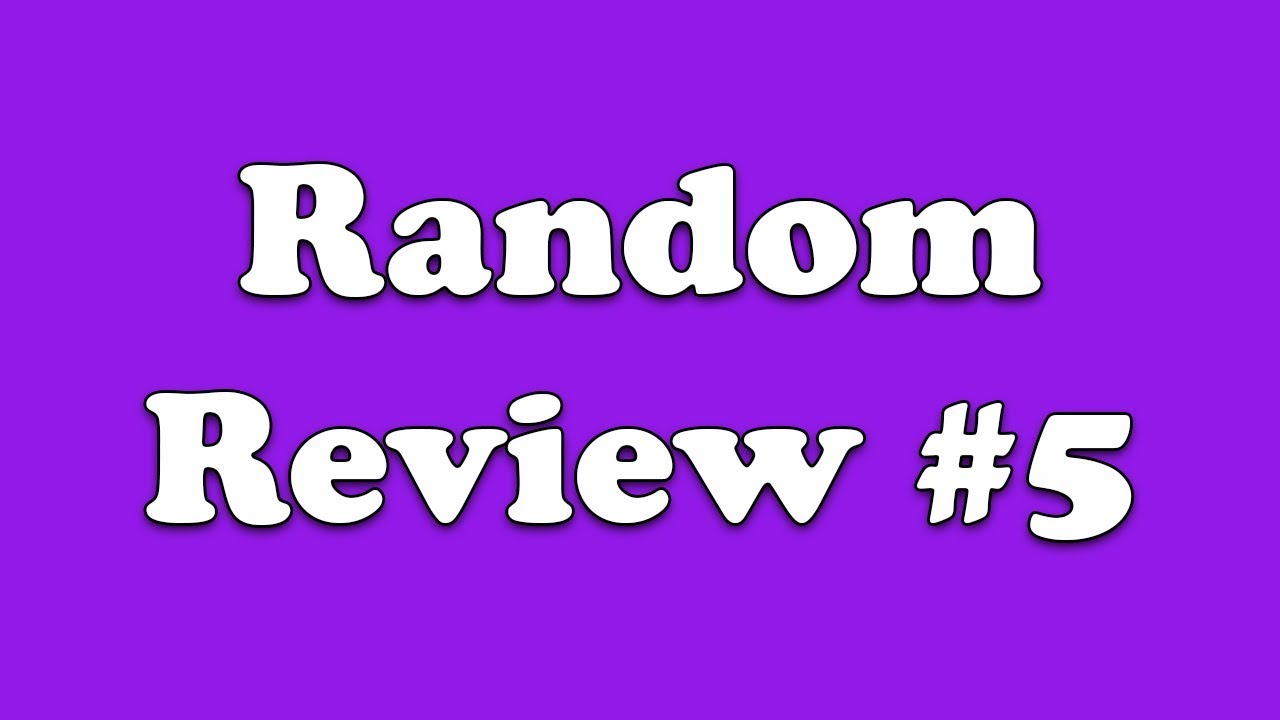 Random Review #5 - YouTube