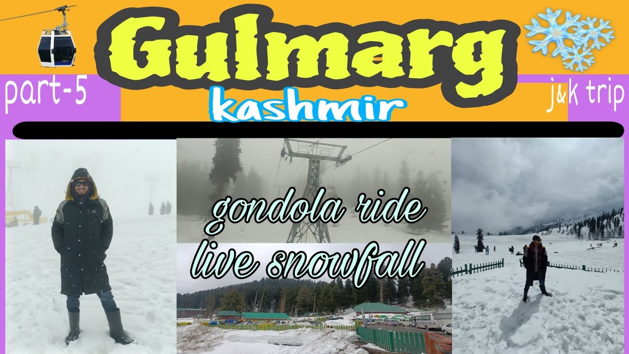 Gulmarg||kashmir||part-5|| live snowfall||gondola ride||j&k trip - YouTube
