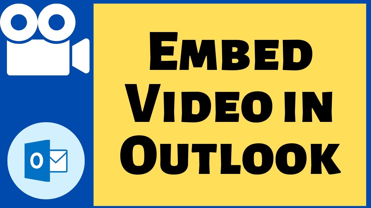 How To Embed Video In Outlook Email YouTube How To Embed Video In Outlook Email YouTube