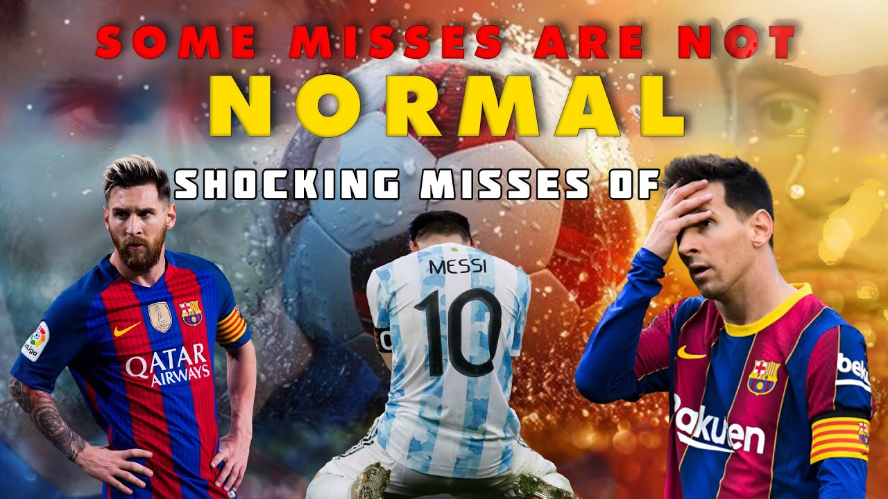 Lionel Messi's Shocking Misses ⚽ You Won't Believe What Happened! - YouTube
