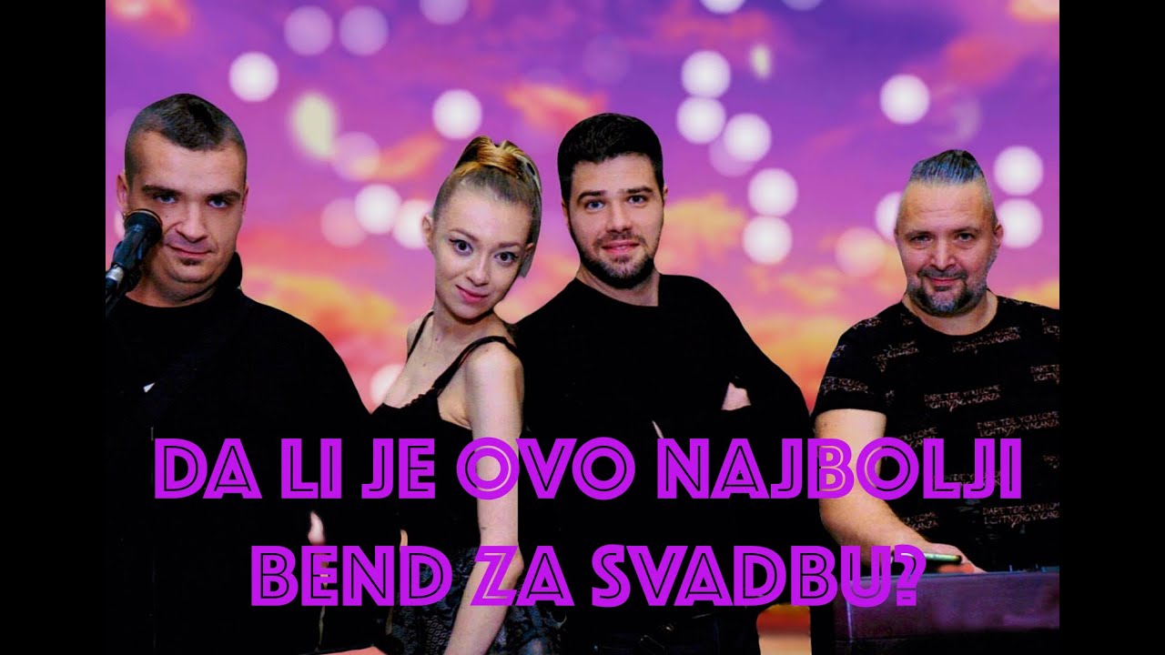(BEND ZA SVADBE) BEOGRAD - YouTube