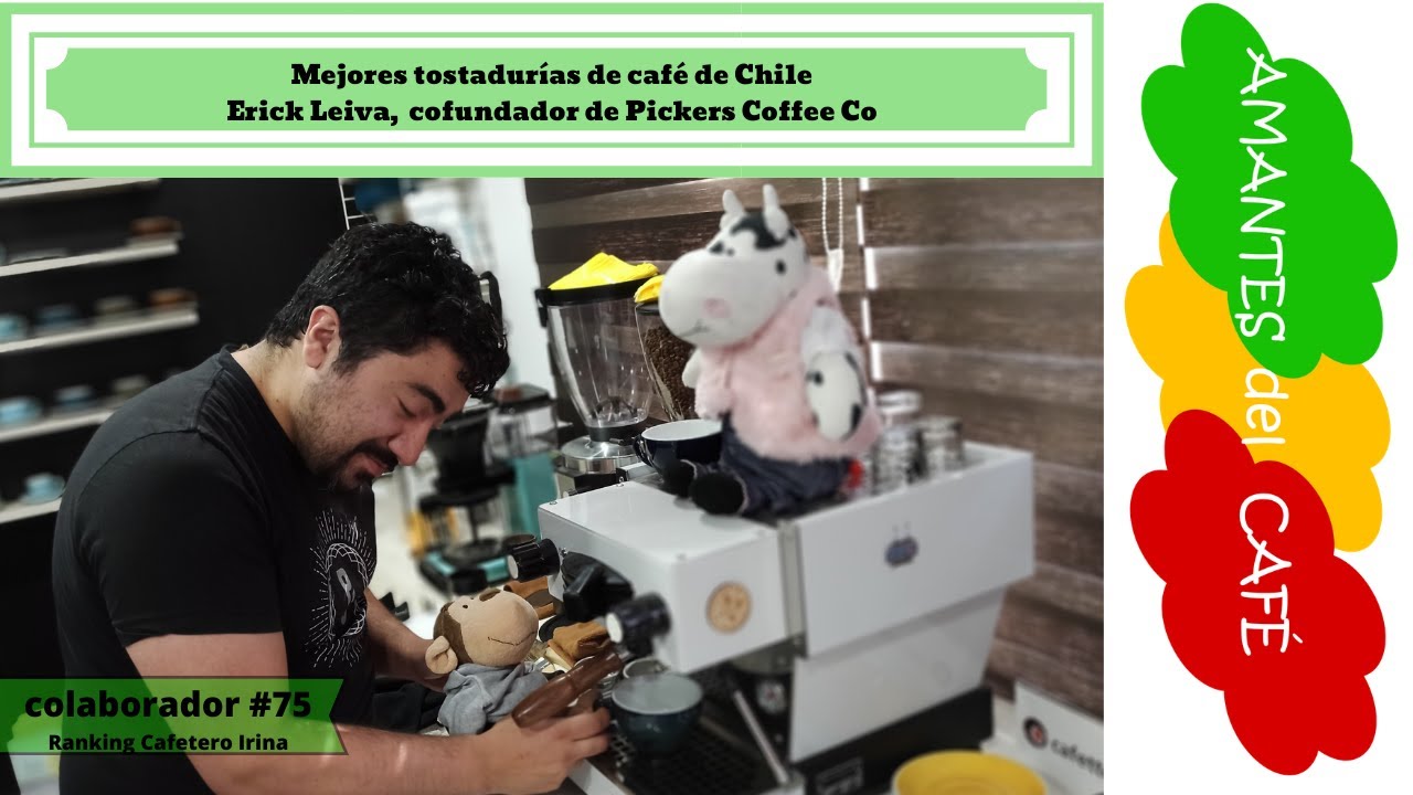 Mejores tostadurías de café de Chile. Erick Leiva, cofundador Pickers Coffee. Ranking cafetero ...