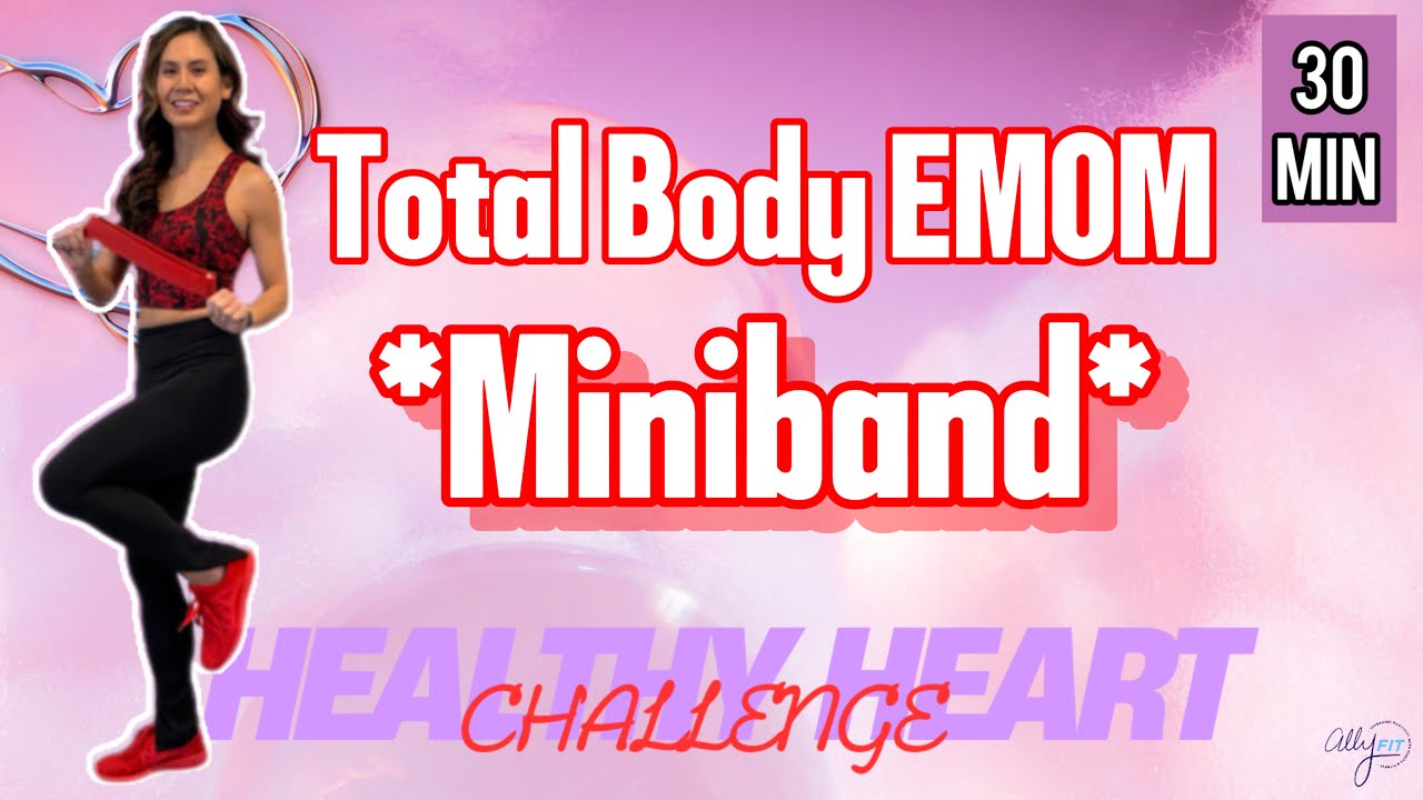 Day 3 Healthy Heart Challenge Full Body Miniband EMOM - YouTube