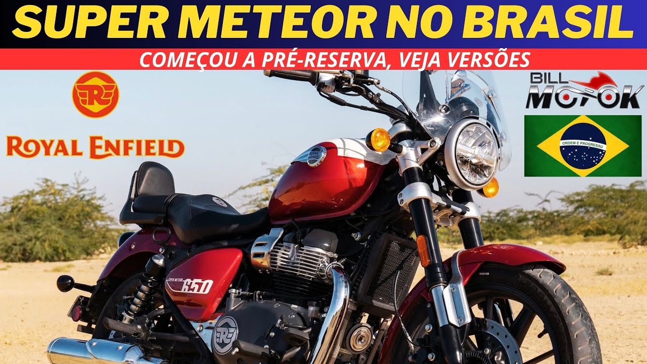 SUPER METEOR 650 no BRASIL, começou a PRÉ-RESERVA, veja VERSÕES, quanto ...