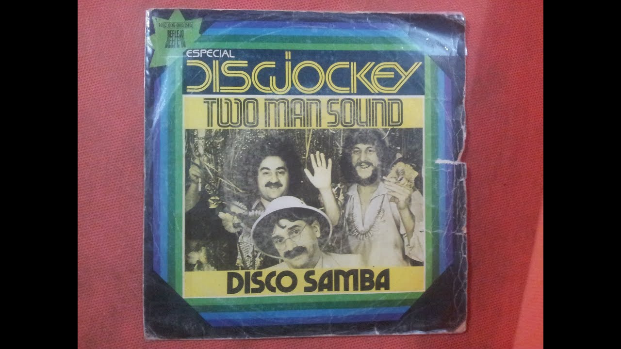 TWO MAN SOUND.(DISCO SAMBA MEDLEY.)(7''.)(1977.) - YouTube