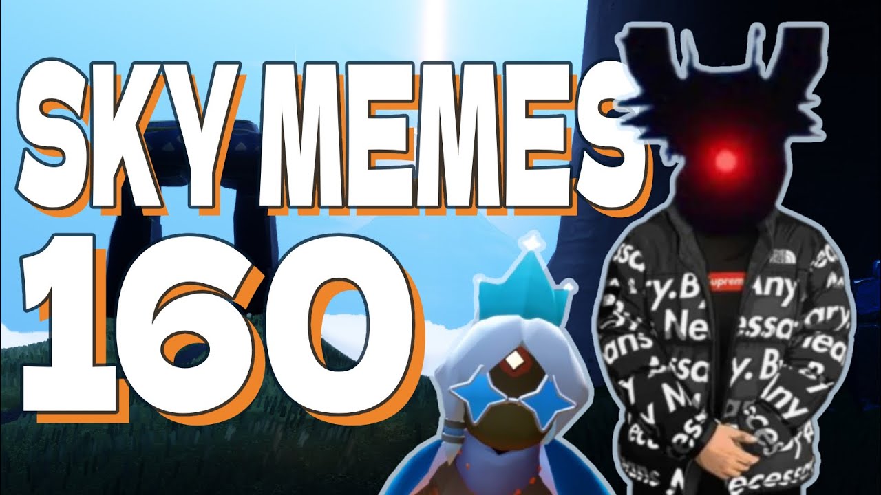 Sky children of the light memes #160 - YouTube
