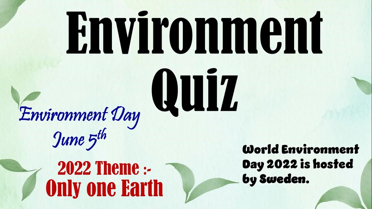Environment Quiz | Environment Day Quiz 2022 | Environment Day Quiz ...