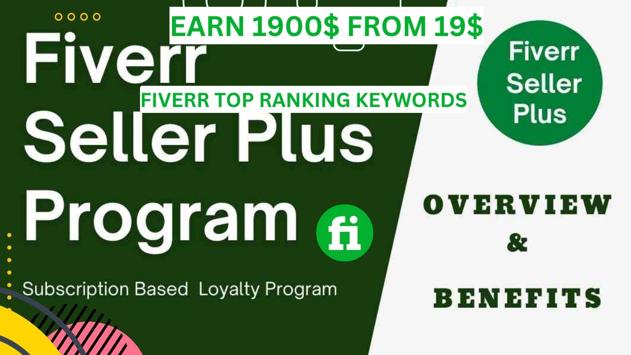 Fiverr seller plus program | Earn 1900$ From 19$ | overview & benefits ...