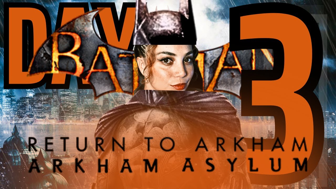 Batman Arkham Asylum - Day 3 Part 2 (In costume) - YouTube