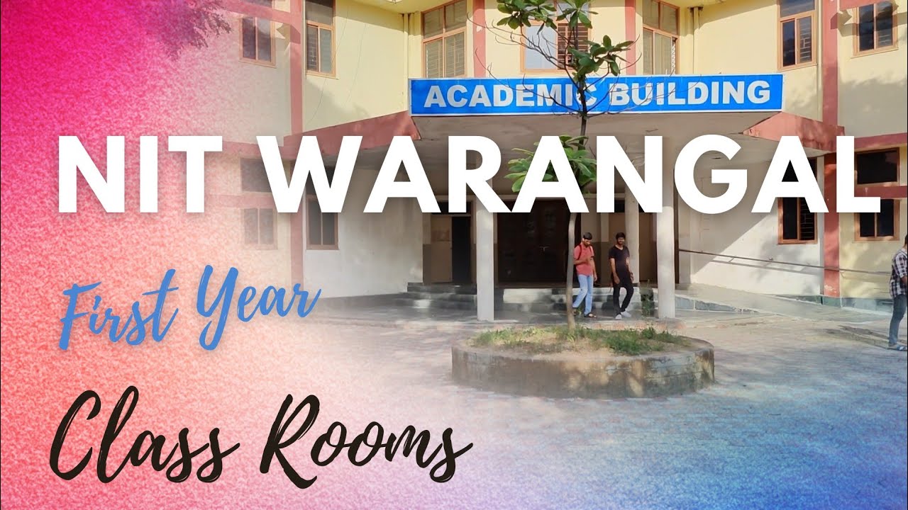 CLASS ROOM TOUR OF NIT WARANGAL || CLASS ROOM #classroom #nitwarangal # ...