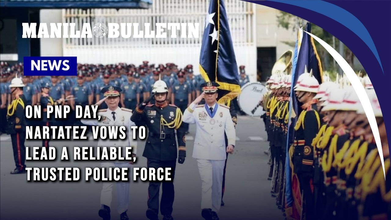 On PNP Day, Nartatez vows to lead a reliable, trusted police force ...