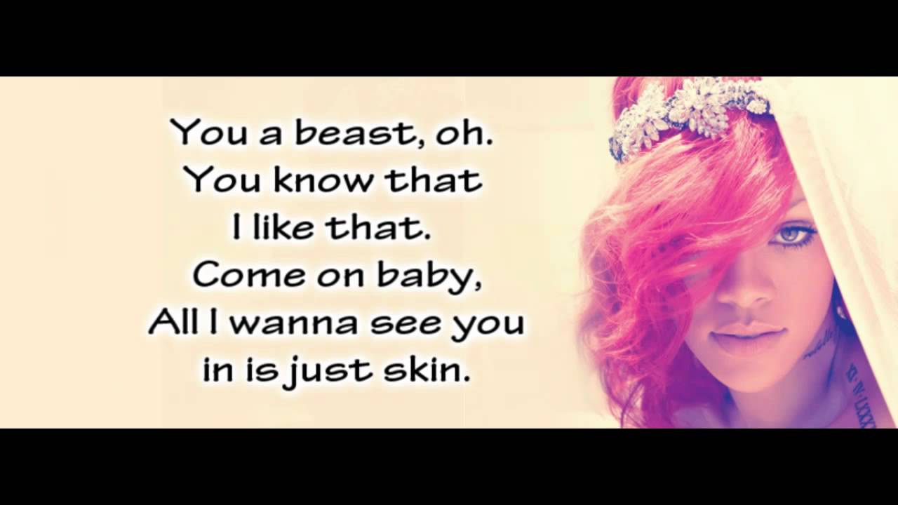 Rihanna - Skin (Lyrics On Screen) (HD) - YouTube