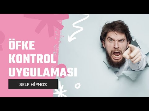 Öfke Kontrol Terapisi Uygulaması - SELF HİPNOZ UYGULAMASI