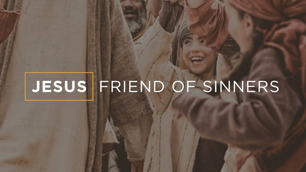 Jesus, Friend of Sinners (Sermon Only) - 08.26.2020 - YouTube