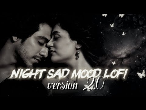 Night sad mood lofi||relix lo-fi music - YouTube