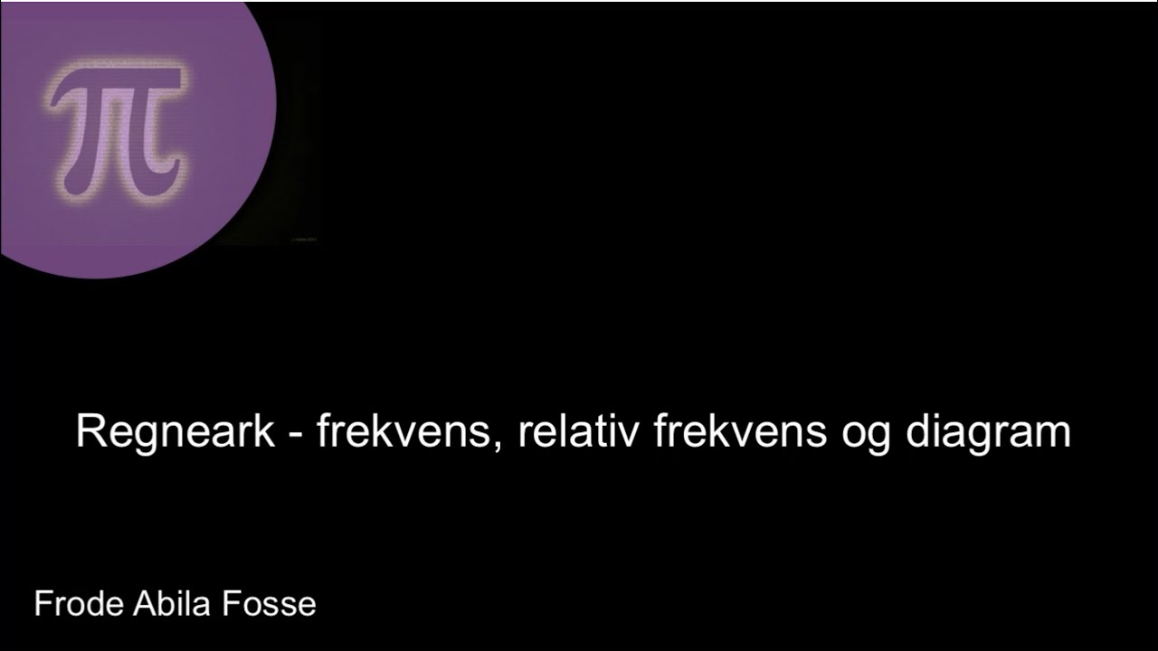 Regneark - frekvens, relativ frekvens og sammenlikning av begrepene i ...