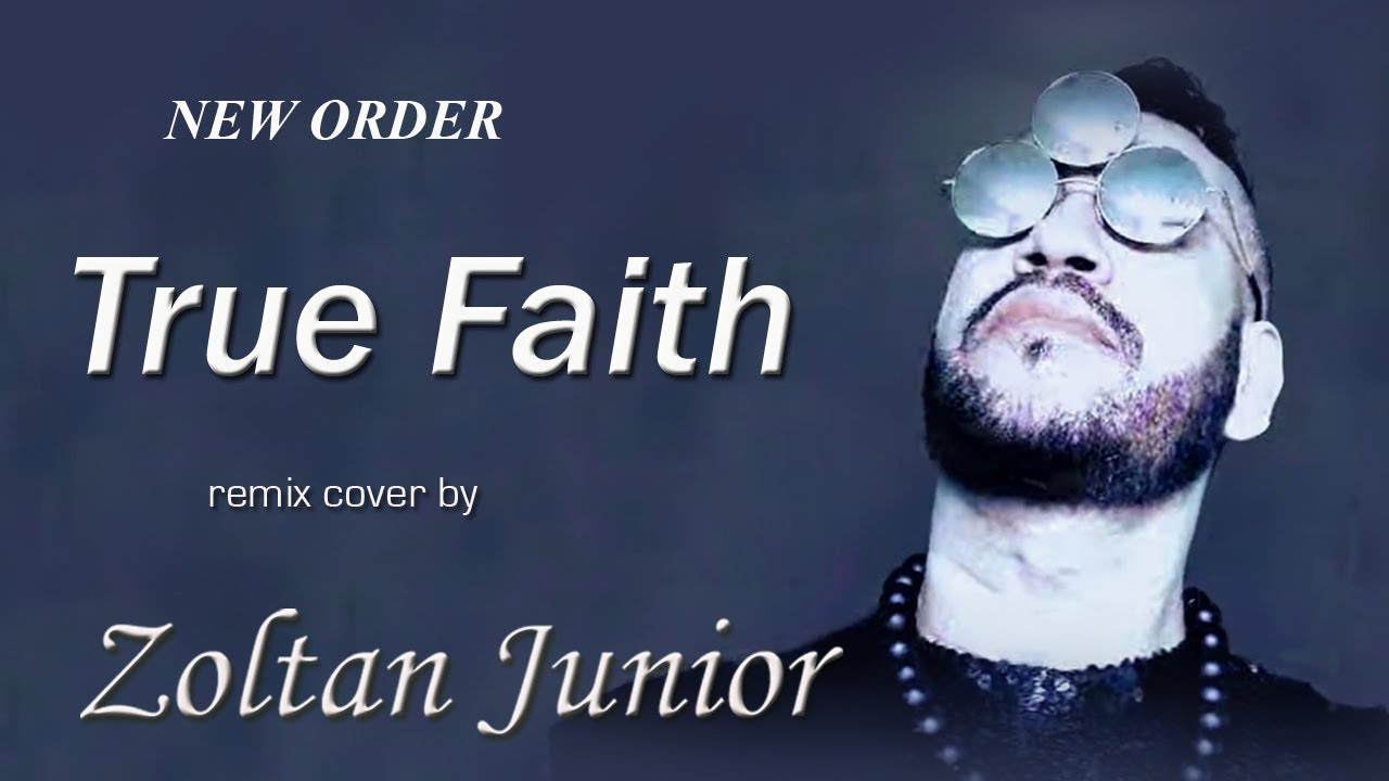 New Order - True Faith (remix by Zoltan Junior) - YouTube
