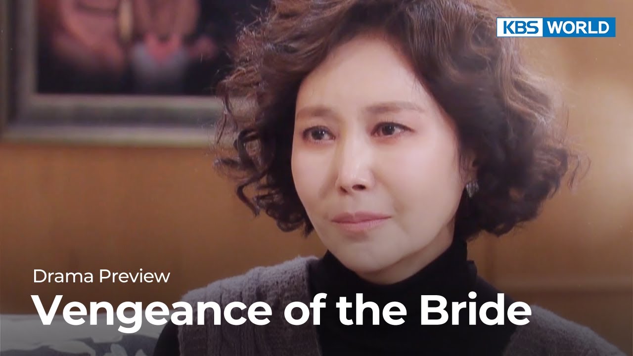(Preview) Vengeance of the Bride : EP46 | KBS WORLD TV - YouTube