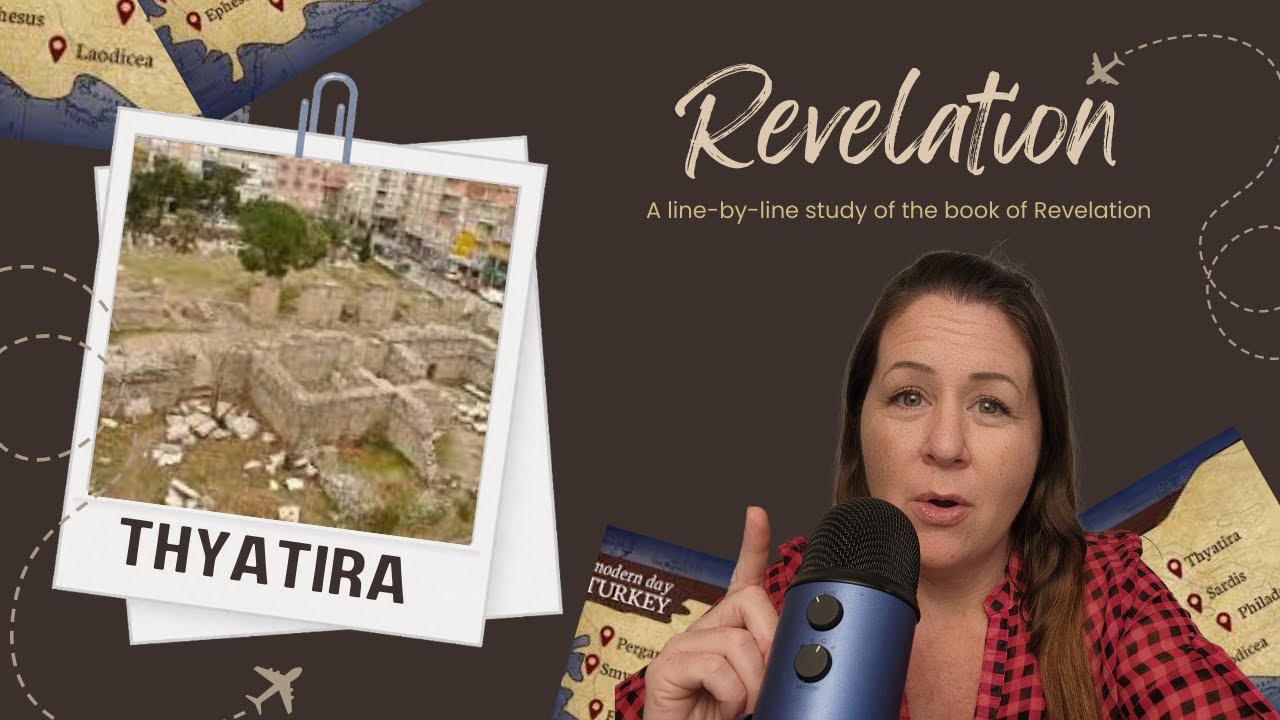 Thyatira - What the Lord Told Me about it - YouTube