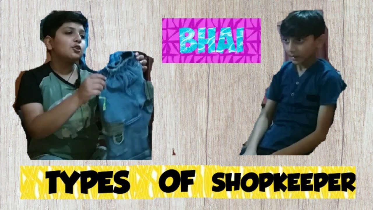 TYPES OF SHOPKEEPERS [CHOTU DUKAANDAR] - YouTube