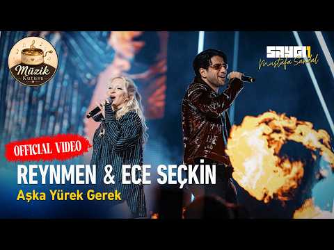 Reynmen & Ece Seçkin - Aşka Yürek Gerek | Saygı1 - Mustafa Sandal