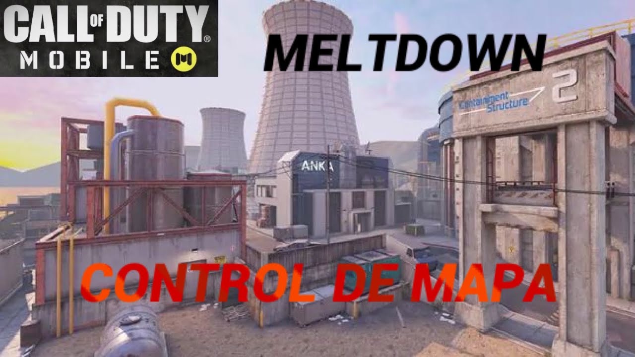 CONTROL DE MAPA "MELTDOWN" - COD MOBILE - Gameplay español (iOS Android) - YouTube