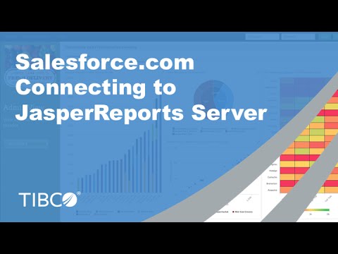 Connect to Salesforce.com Data with JasperReports Server - YouTube