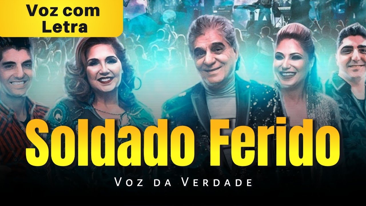 Soldado Ferido - Voz com Letra - Voz da Verdade #vozdaverdade # ...