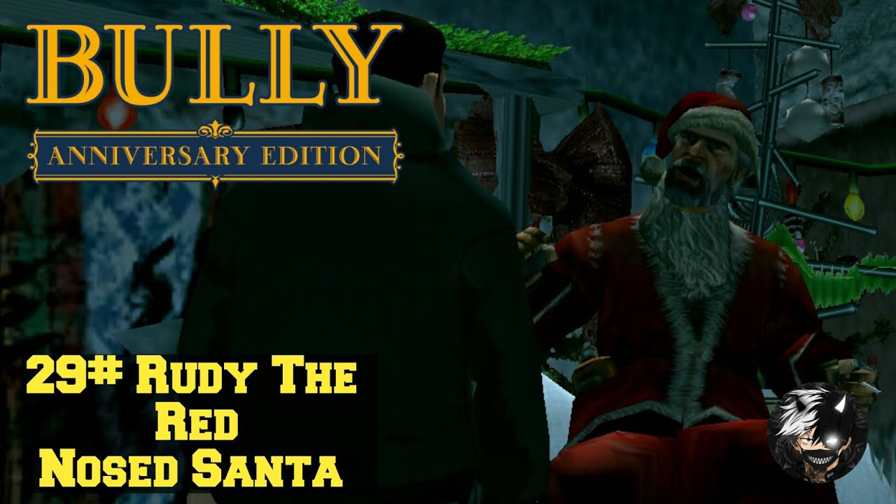 29# BULLY ANNIVERSARY EDITION Rudy The Red Nosed Santa : DEVIL GAMING 2 ...