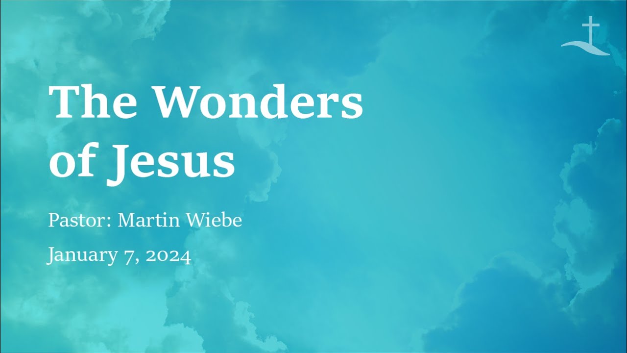 The Wonders of Jesus - YouTube