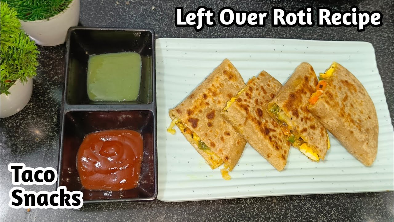 Bachi Hui Roti Se Bnaye Bahut Hi Tasty Nashta | Taco with Left Over ...