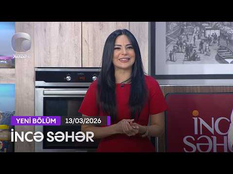 İncə Səhər - Almaz Saraylı, Sədəf Budaqova, Siyavuş Quluzadə, Alim Bağırov  13.03.2026