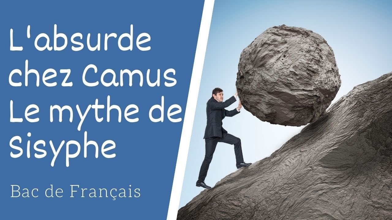 Explication de l'absurde chez Camus et du mythe de Sisyphe - YouTube