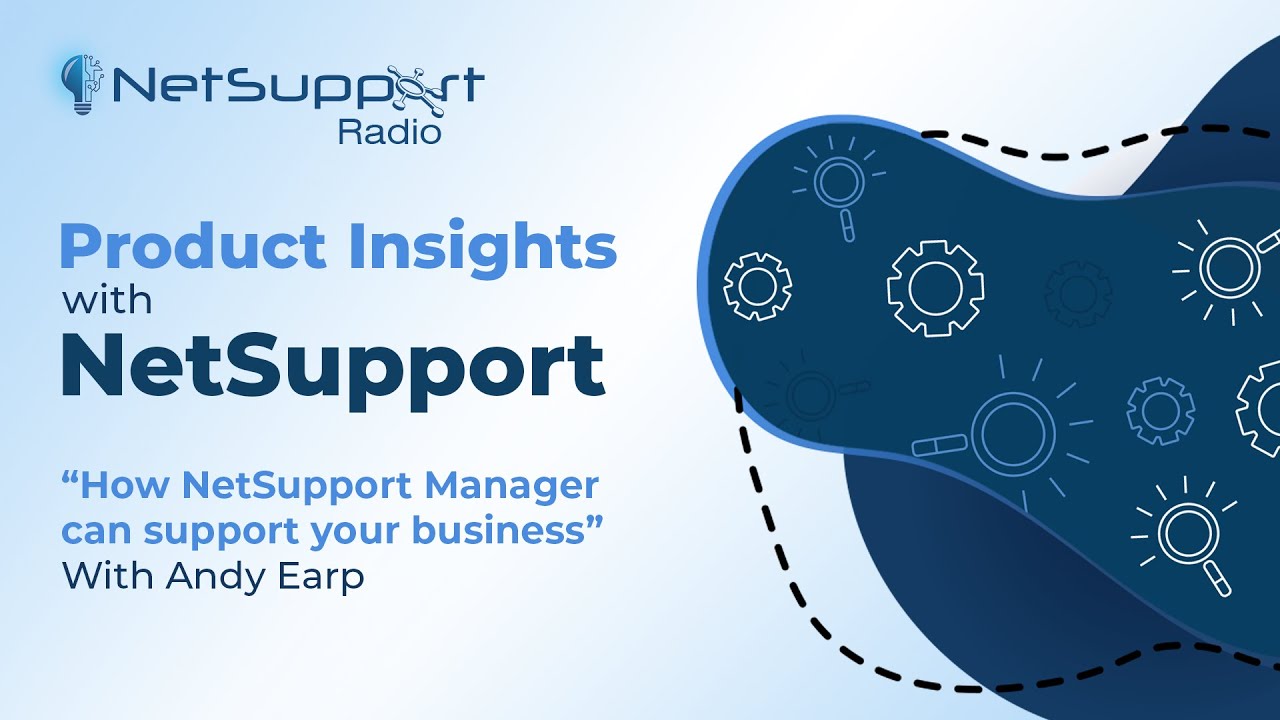 Product Insights with NetSupport - How NetSupport Manager can support ...